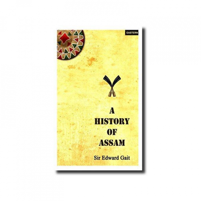 History of Assam By Sir Edward Gait - Books Jugaad