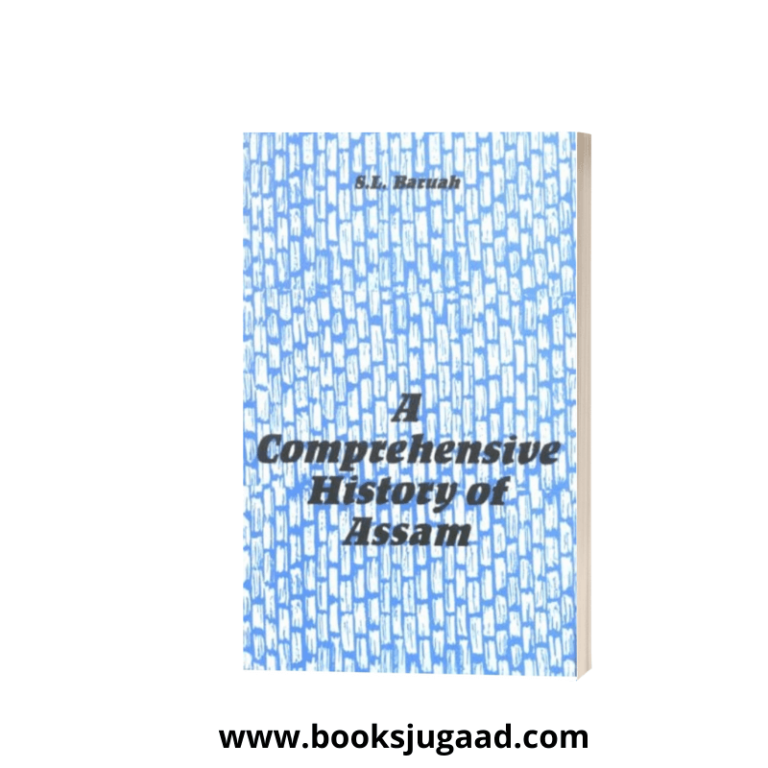 A Comprehensive History of Assam By S L Baruah - Books Jugaad